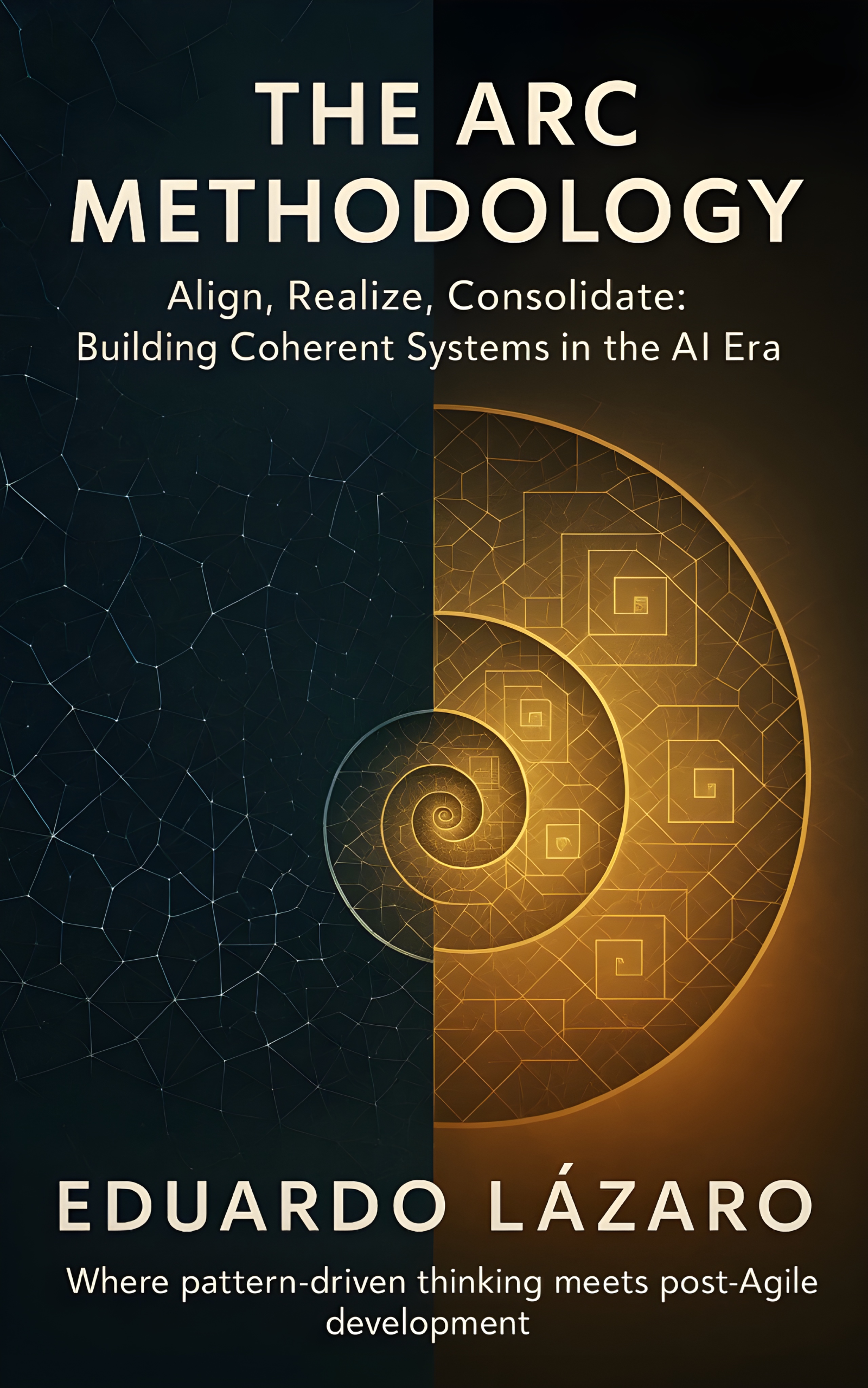 The ARC Methodology | Post-Agile Framework for AI-Accelerated Development